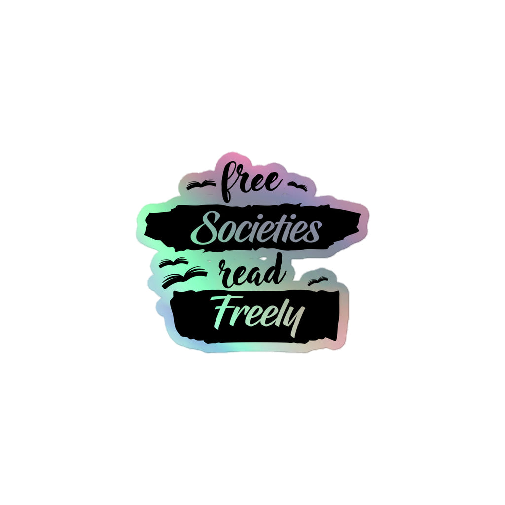 Free Societies Holographic Sticker – Gifts for Bookworms